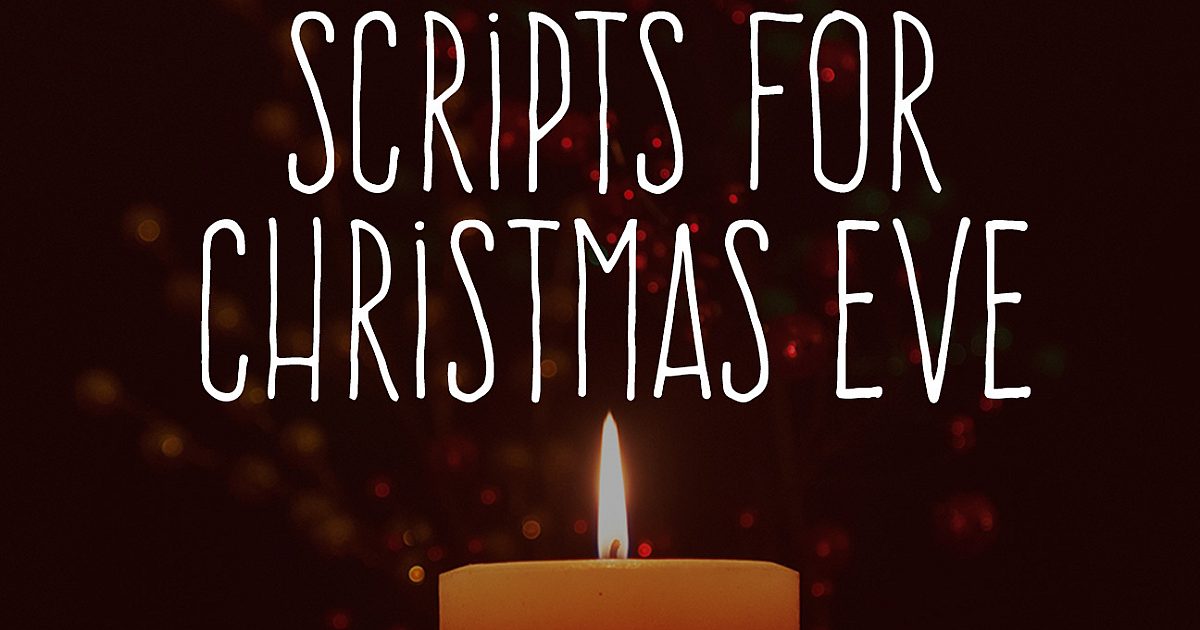 Scripts for Christmas Eve